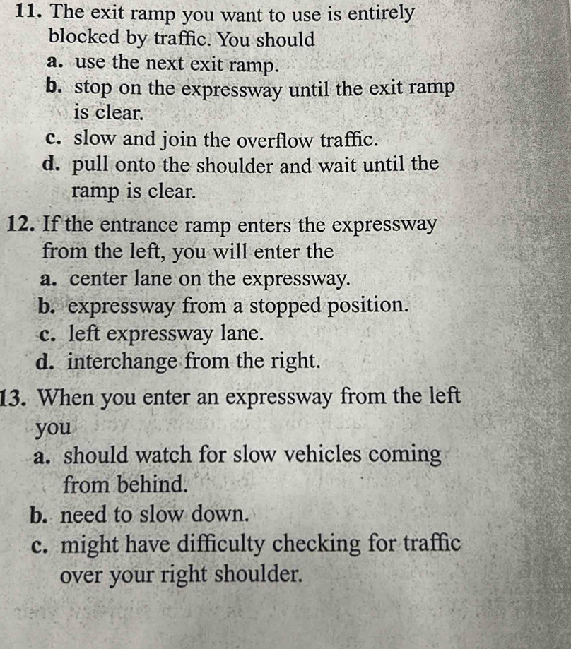 Solved: The exit ramp you want to use is entirely blocked by traffic ...