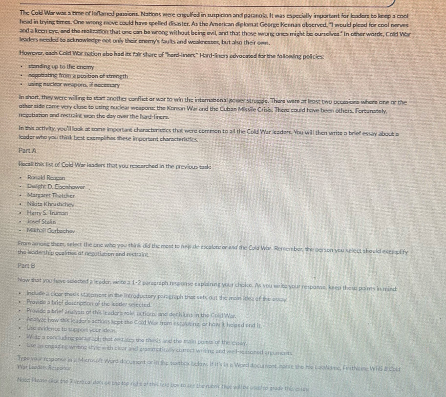 Solved: The Cold War was a time of inflamed passions. Nations were ...