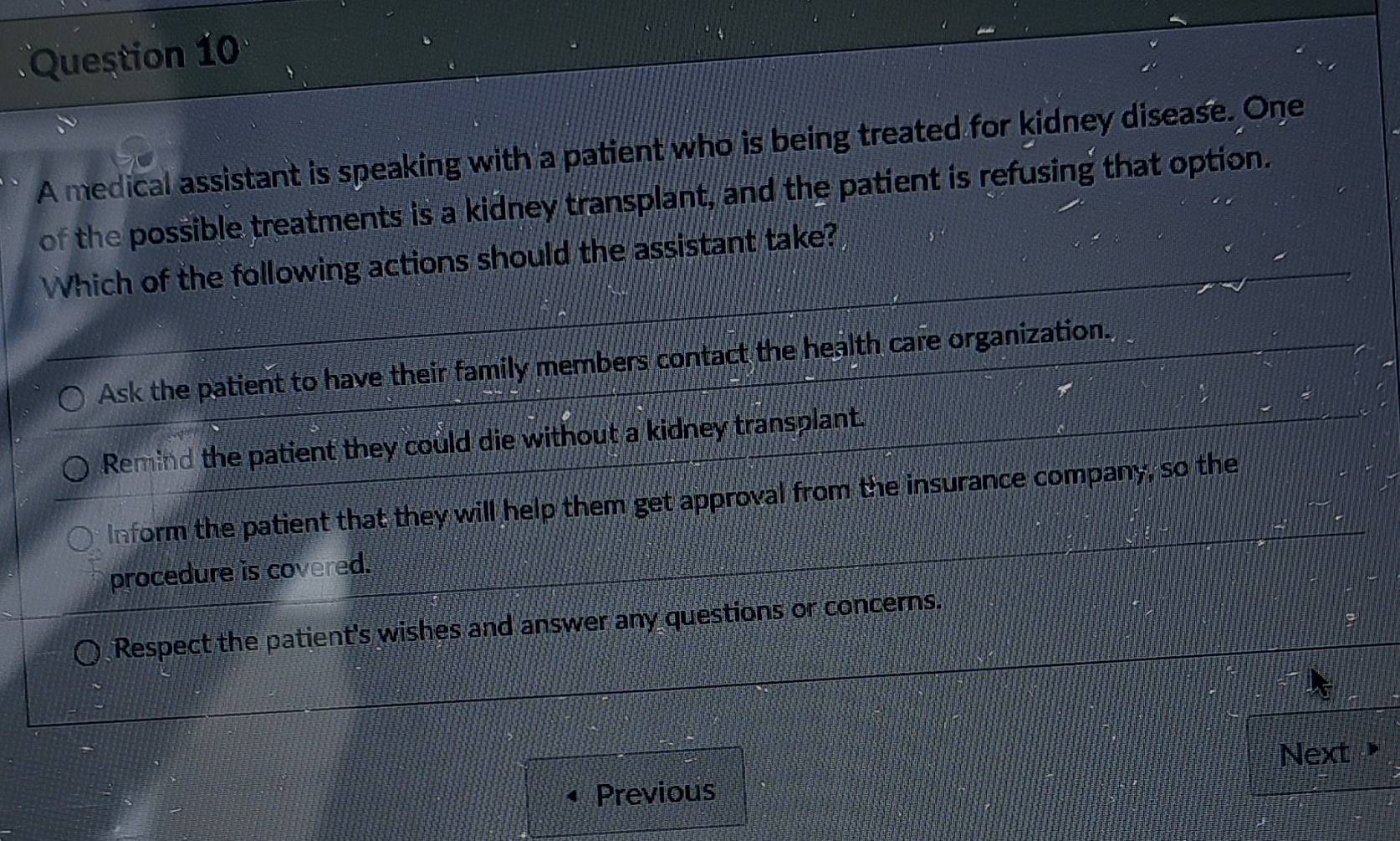Solved: A medical assistant is speaking with a patient who is being ...