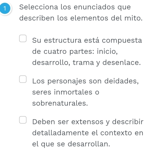 Resuelto:Selecciona los enunciados que describen los elementos del mito ...