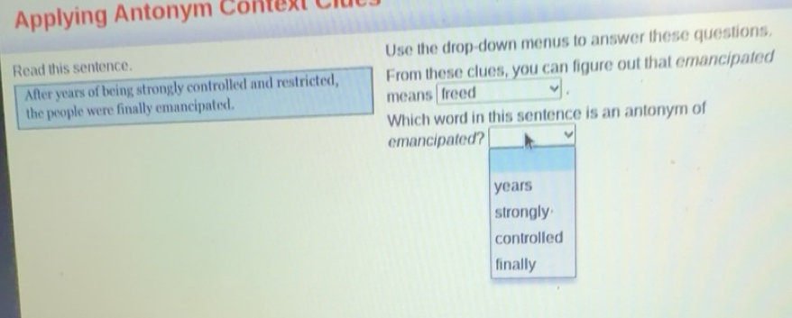 Gelöst:Applying Antonym Contex C i Read this sentence. Use the drop ...