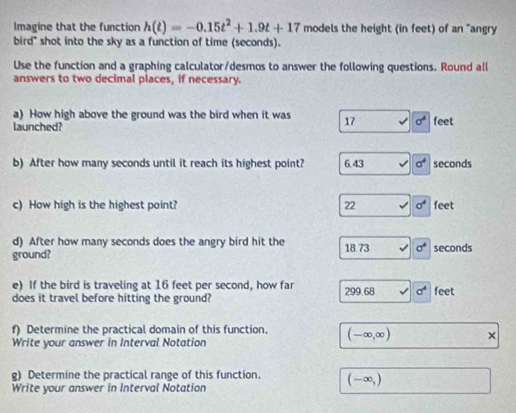 Solved: Imagine that the function h(t)=-0.15t^2+1.9t+17 models the ...