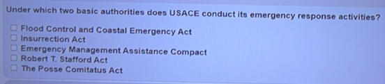 Solved: Under which two basic authorities does USACE conduct its ...