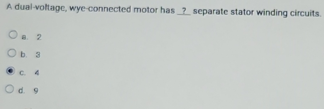 Solved: A dual-voltage, wye-connected motor has _?_ separate stator ...