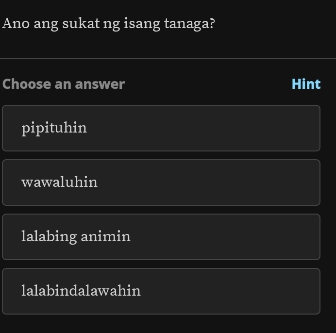Solved: Ano ang sukat ng isang tanaga? Choose an answer Hint pipituhin ...