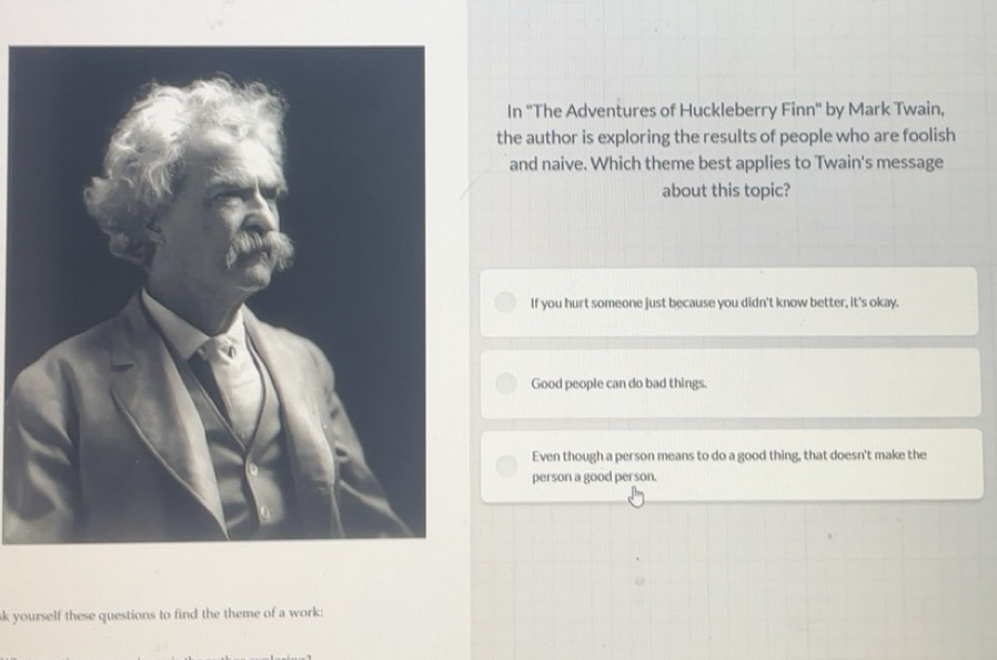 Solved: In ''The Adventures of Huckleberry Finn'' by Mark Twain, the ...