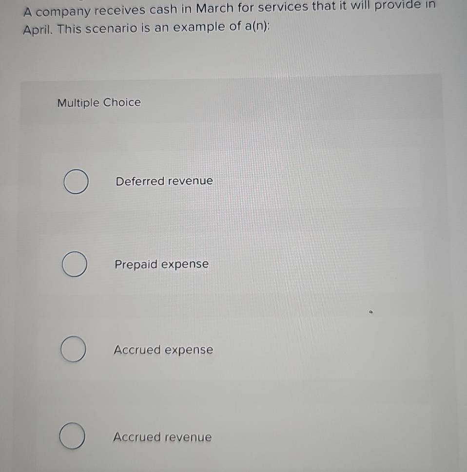 Solved: A company receives cash in March for services that it will ...