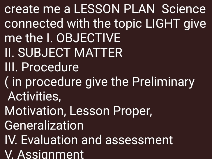 Solved: create me a LESSON PLAN Science connected with the topic LIGHT ...