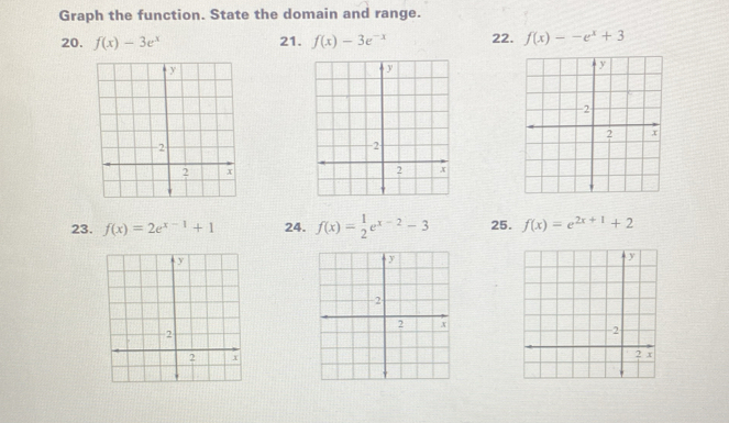 Solved: Graph the function. State the domain and range. 20. f(x)-3e^x ...