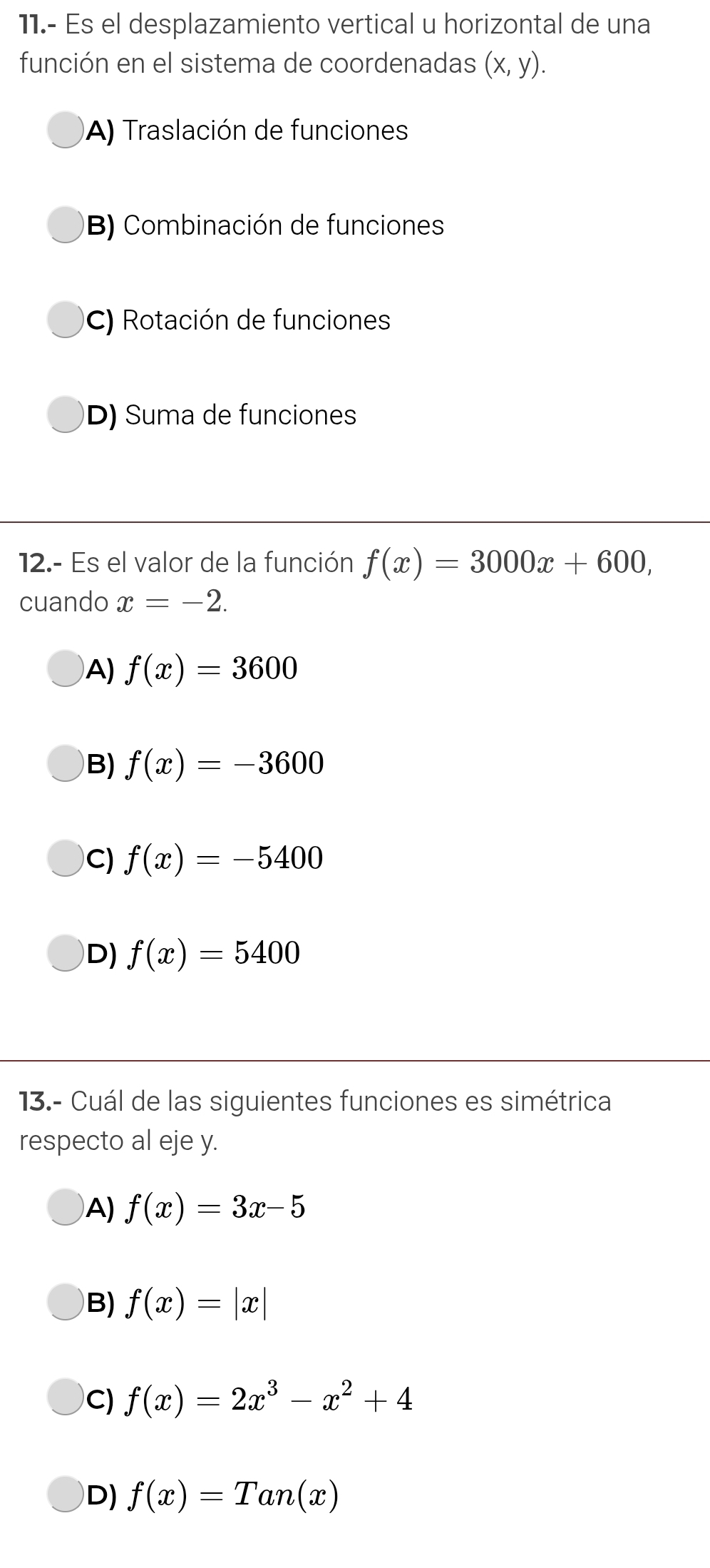 Resuelto:11.- Es el desplazamiento vertical u horizontal de una función en el sistema de coordenad