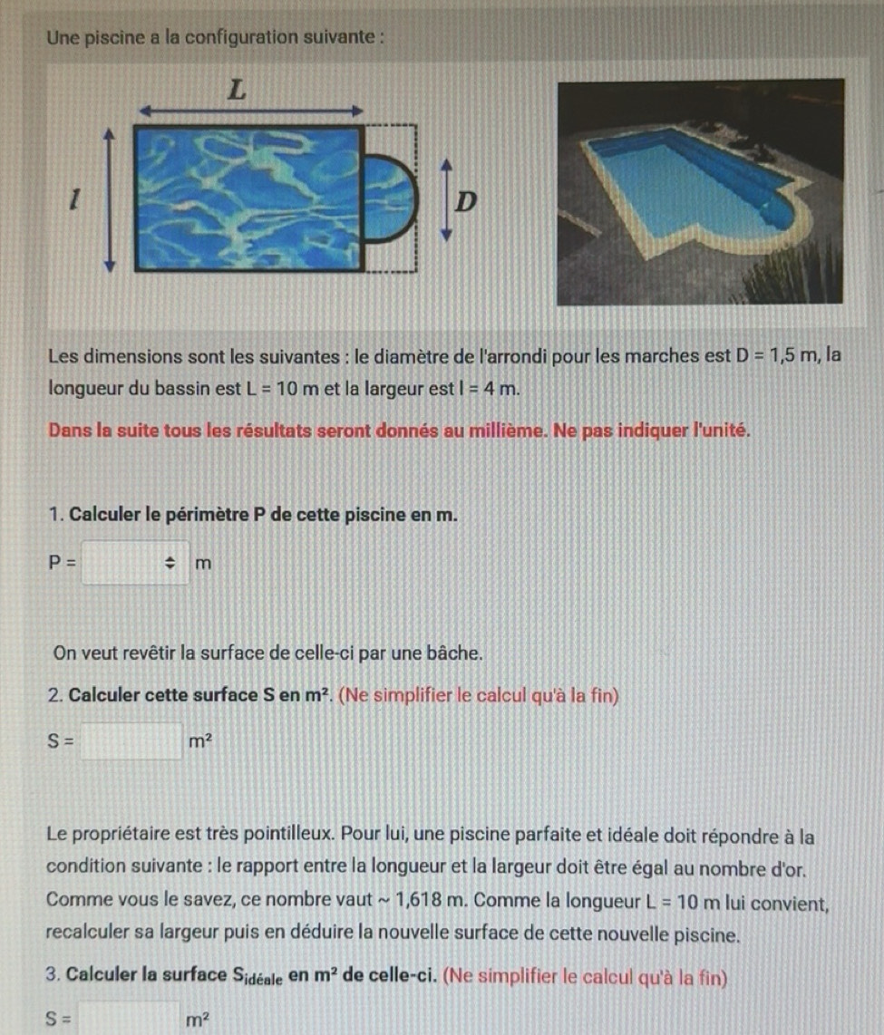 Résolu :Une piscine a la configuration suivante : Les dimensions sont ...