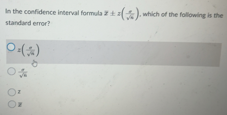 Solved: In the confidence interval formula overline x± z( sigma /sqrt(n ...