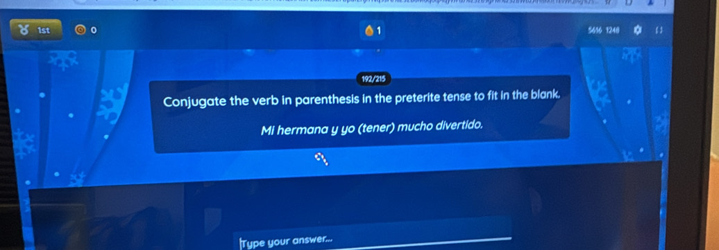 Solved: 1st 1 5616 1248 192/215 Conjugate the verb in parenthesis in ...