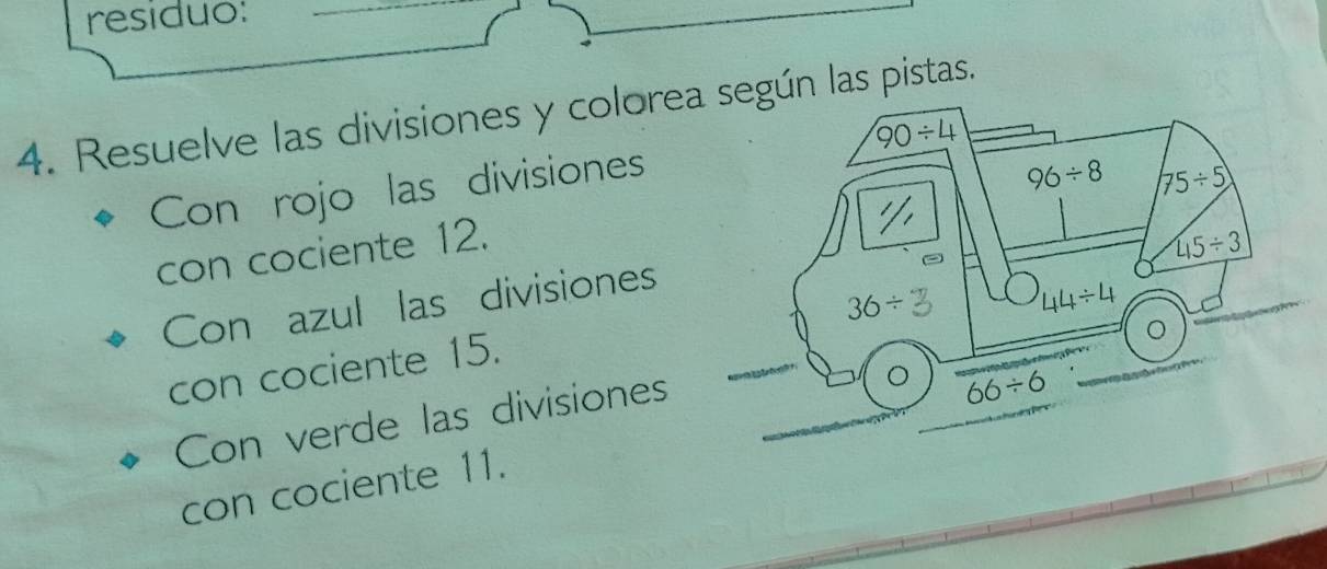 Resuelto:residuo:_ 4. Resuelve las divisiones y colorea según las ...