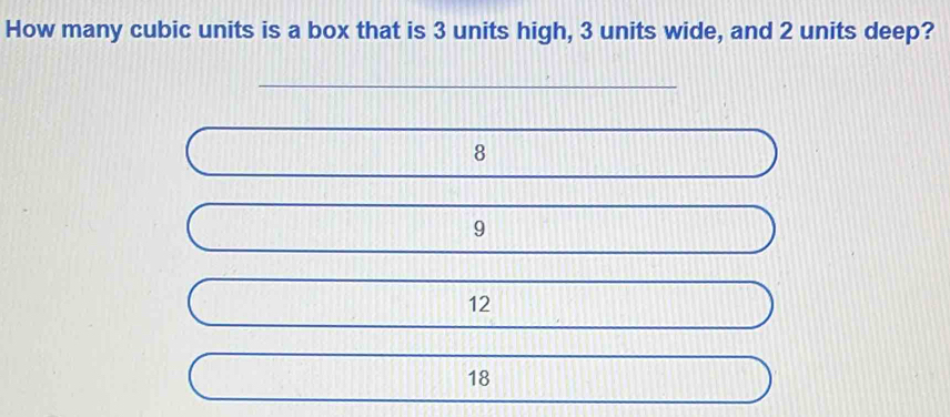 Solved: How many cubic units is a box that is 3 units high, 3 units ...