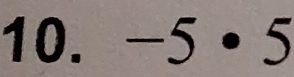 Solved: -5· 5 [Math]