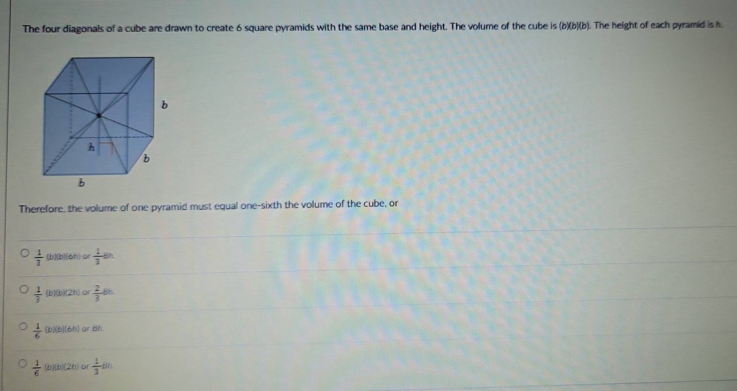 Solved: The four diagonals of a cube are drawn to create 6 square pyramids with the same base ...