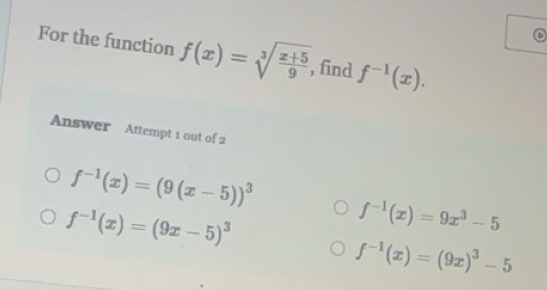 Solved: For the function f(x)=sqrt[3](frac x+5)9 , find f^(-1)(x ...