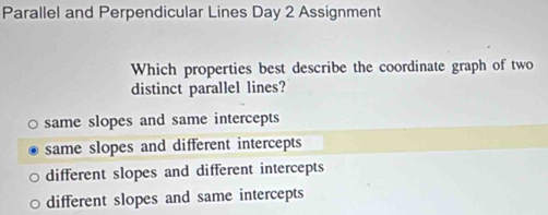Solved: Parallel and Perpendicular Lines Day 2 Assignment Which ...
