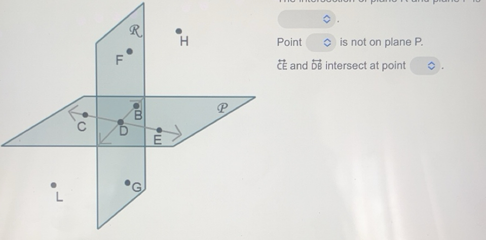 Solved: Point is not on plane P. F overleftrightarrow CE and overleftrightarrow DB intersect at ...