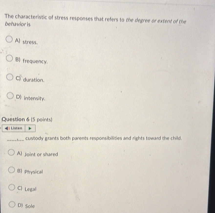 Solved: The characteristic of stress responses that refers to the ...