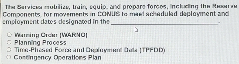 Solved: The Services mobilize, train, equip, and prepare forces, including the Reserve ...