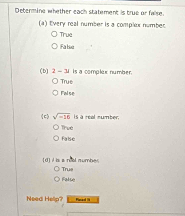 Solved: Determine whether each statement is true or false. (a) Every ...
