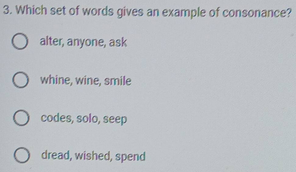 Solved: Which set of words gives an example of consonance? alter ...