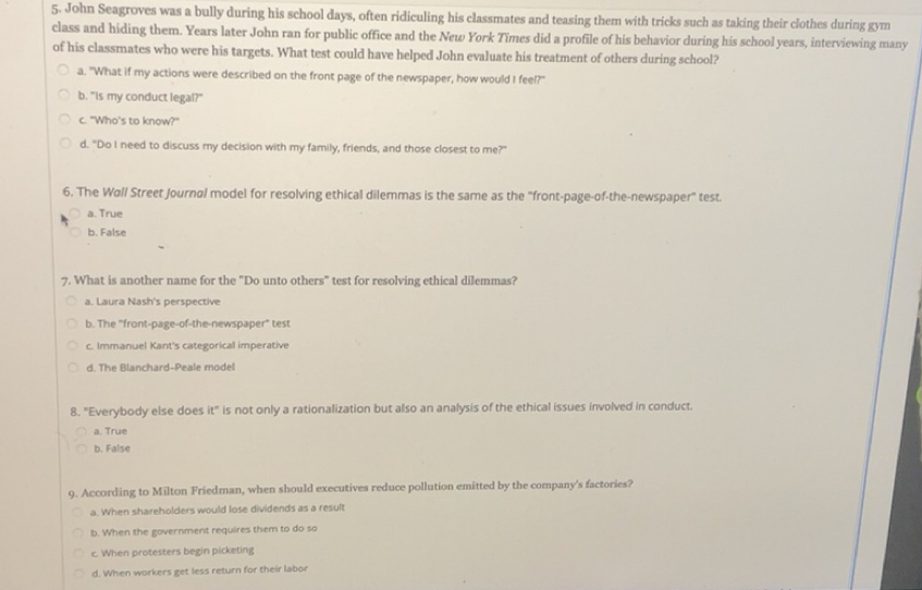 Solved: John Seagroves was a bully during his school days, often ...