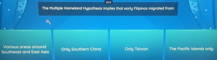 Solved: 10/15 The Multiple Homeland Hypothesis implies that early ...