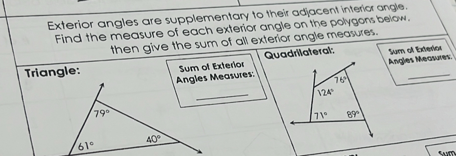 Solved: Exterior angles are supplementary to their adjacent interior ...
