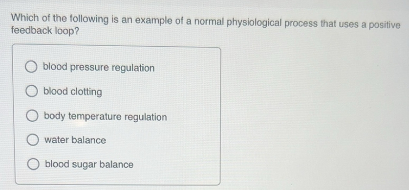 Solved: Which of the following is an example of a normal physiological ...