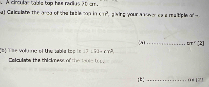 Solved: A circular table top has radius 70 cm. a) Calculate the area of ...