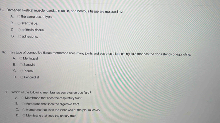 Solved: Damaged skeletal muscle, cardiac muscle, and nervous tissue are ...
