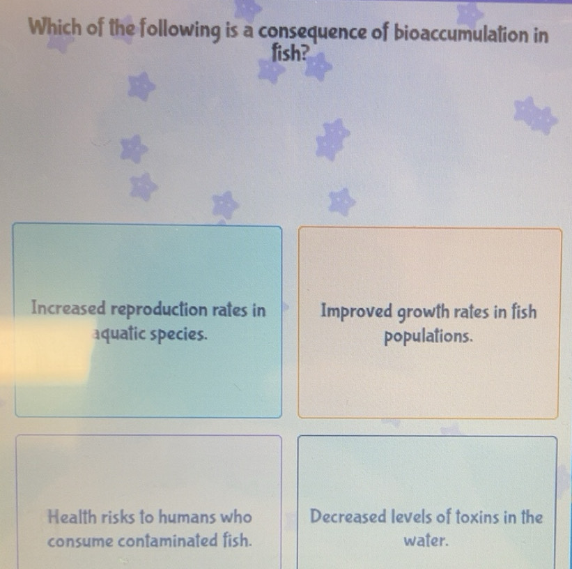 Solved: Which of the following is a consequence of bioaccumulation in ...