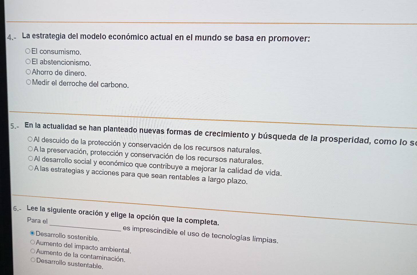 Resuelto:4º La estrategia del modelo económico actual en el mundo se ...