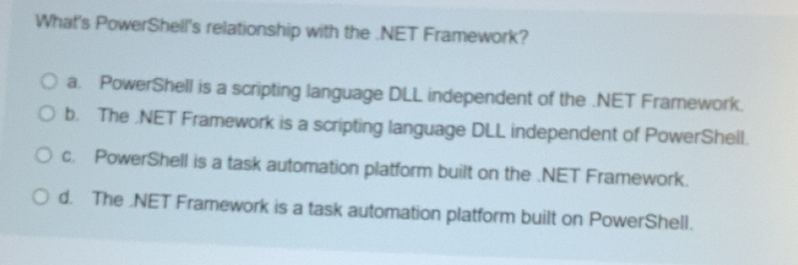 Solved: What's PowerShell's relationship with the .NET Framework? a ...