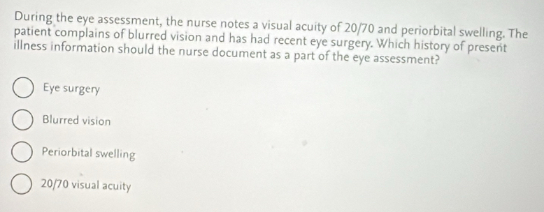 Solved: During the eye assessment, the nurse notes a visual acuity of ...