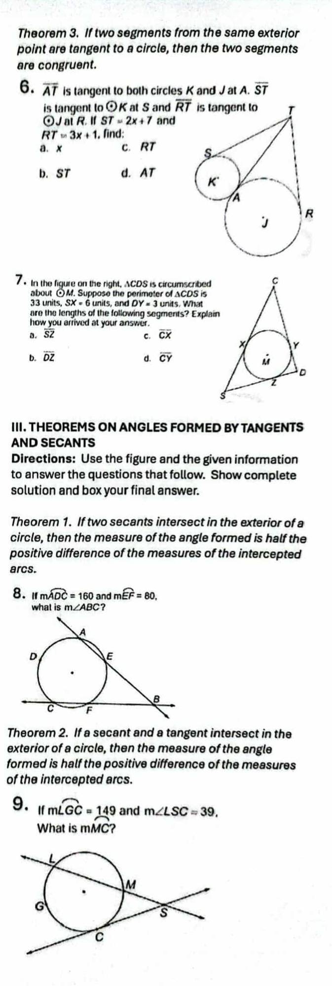Solved: Theorem 3. If two segments from the same exterior point are tangent to a circle, then ...