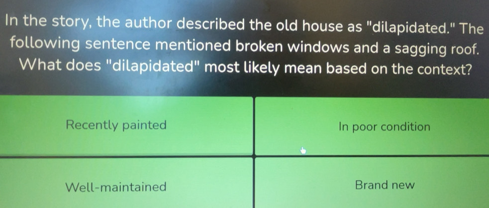 Solved: In the story, the author described the old house as ...