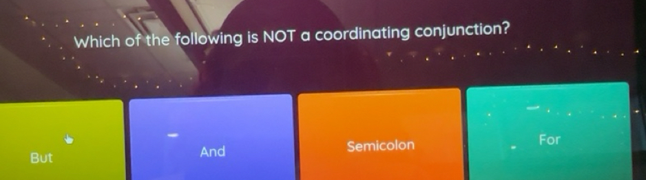 Solved: Which of the following is NOT a coordinating conjunction? - But ...
