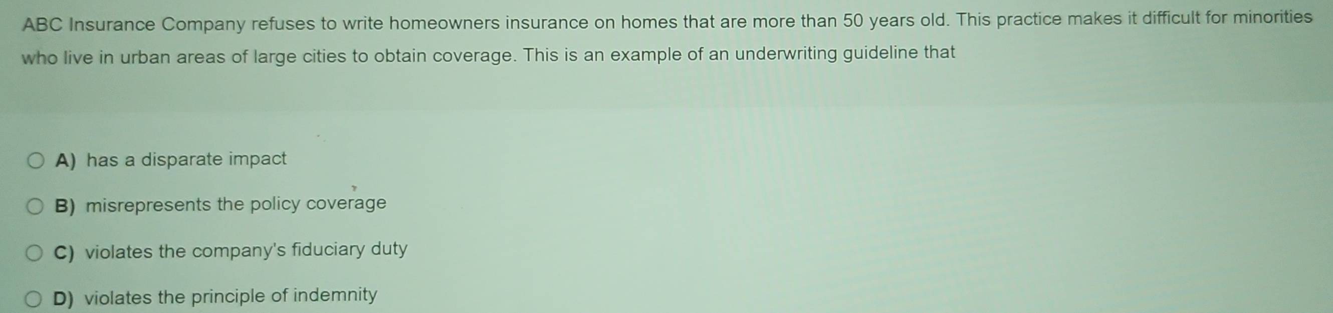 Solved: ABC Insurance Company refuses to write homeowners insurance on ...