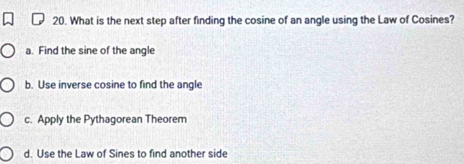 Solved: What is the next step after finding the cosine of an angle ...