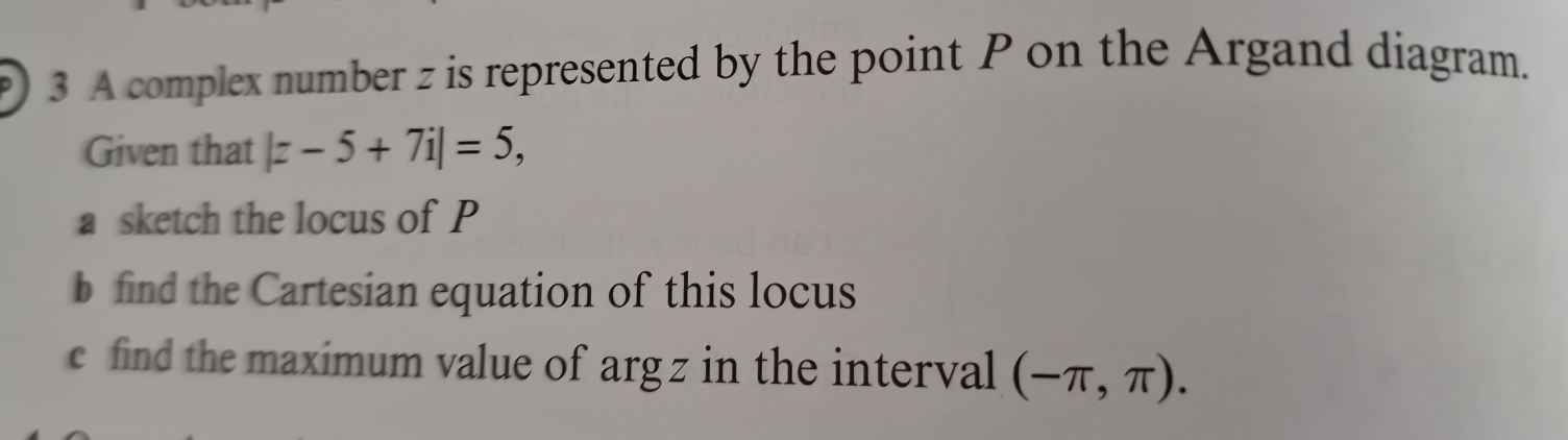 Solved: ) 3 A complex number z is represented by the point P on the ...