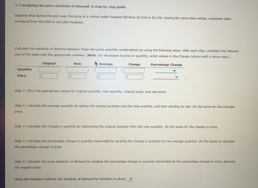 Solved: Calculating the price elasticity of demand: A step-by-step guide Suppose that during the ...