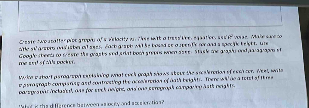 Solved: Create two scatter plot graphs of a Velocity vs. Time with a ...