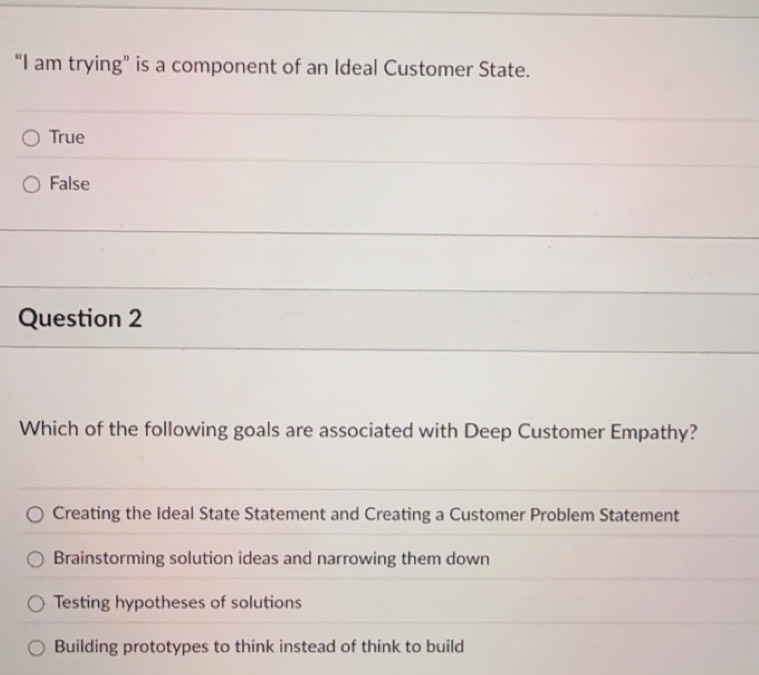 Gelöst:“I am trying” is a component of an Ideal Customer State. True ...