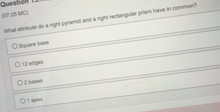 Solved: (07.05 MC) What attribute do a right pyramid and a right ...