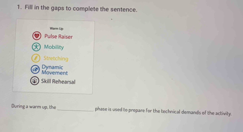 Solved: Fill in the gaps to complete the sentence. Warm Up Pulse Raiser ...