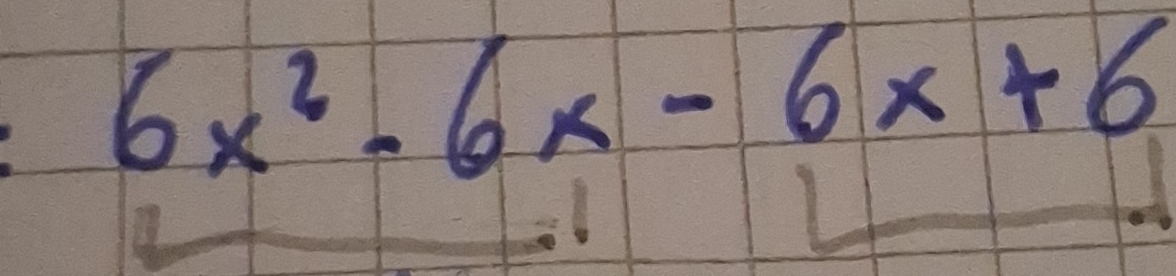 Risolto:6x^2-6x-6x+6